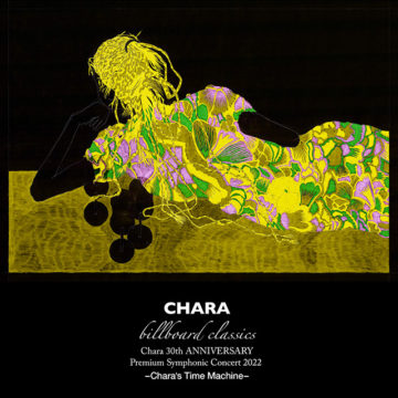 ☆billboard classics Chara 30th ANNIVERSARY Premium Symphonic Concert ...